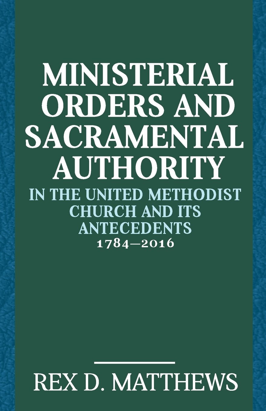 Rex D Matthews Ministerial Orders and Sacramental Authority in The U ...