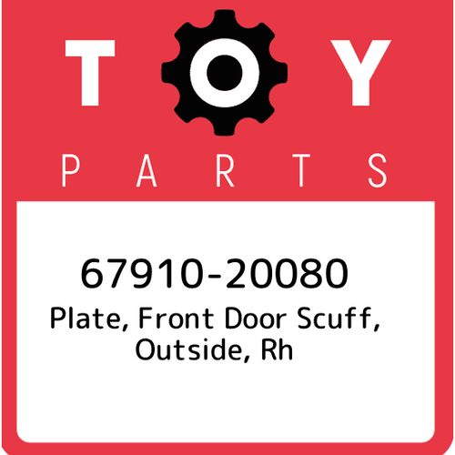 67910-20080 Toyota Plate, front door scuff, outside, rh 6791020080, New ...