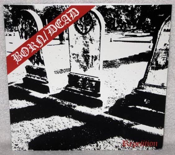 BORN/DEAD Repetition 7" EP PUNK ROCK Crusty Hardcore REISSUE Limited ...