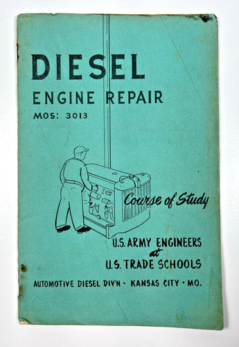1951 Diesel Engine Repair MOS: 3013 US Army Engineers Trade School Book ...