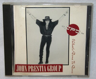 JOHN PRESTIA GROUP What's Done Is Done CD 1993 JNJ Records OAR Hard ...