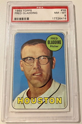 1969 Topps Baseball Fred Gladding #58 MLB Astros PSA Graded NM-MT "8 ...