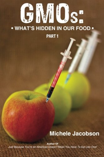 Gmos: What's Hidden in Our Food - Paperback NEW Jacobson, Miche 01/07/2014 | eBay