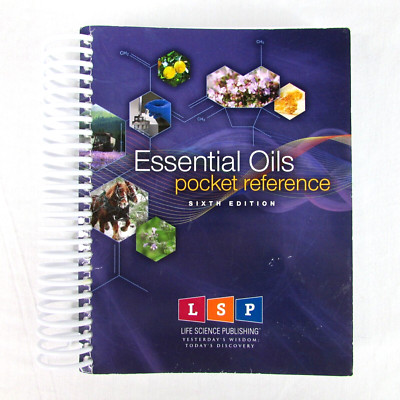 Essential Oils Pocket Reference Sixth Edition Spiral Bound Life Science ...