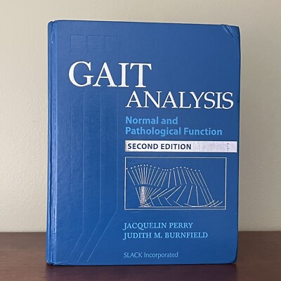 Gait Analysis : Normal and Pathological Function By J. Perry & Judith ...