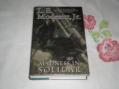 Madness in Solidar by L. E., Jr. Modesitt *Signed 9780765379856| eBay