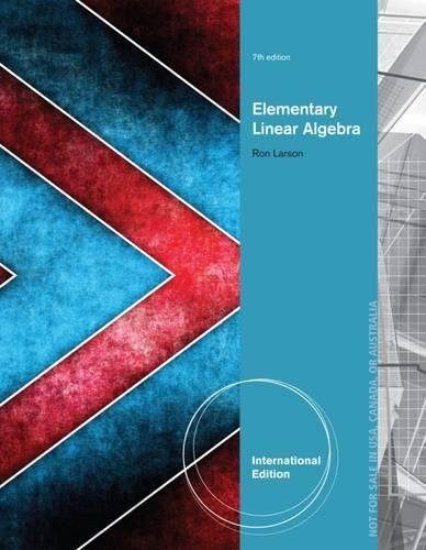 ELEMENTARY LINEAR ALGEBRA. By Ron Larson **Mint Condition** 1133111343 ...