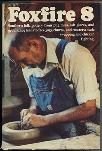 FOXFIRE 8 By Eliot Wigginton - Hardcover **Mint Condition ...