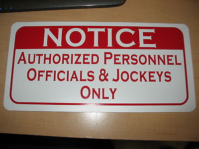 OFFICIALS JOCKEYS AUTHORIZED PERSONNEL ONLY Metal Sign 4 Hourse Barn ...