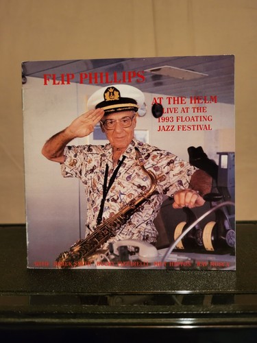 FLIP PHILLIPS "At The Helm - Live at the Floating Jazz Festival ...