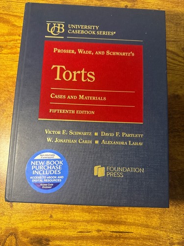 Torts Prosser, Wade, and Schwartz Fifteenth Edition University Casebook ...