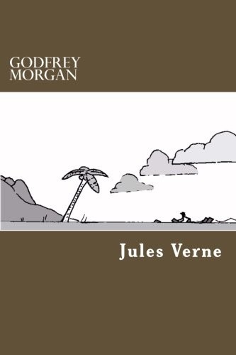 GODFREY MORGAN By Jules Verne **BRAND NEW** 9781478367116| eBay