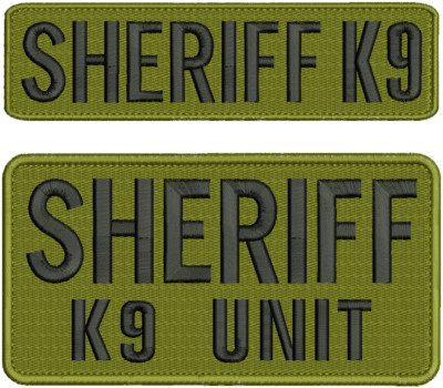 Sheriff k9 unit embroidery patches 4x8 and 2x8 hook all od green black ...