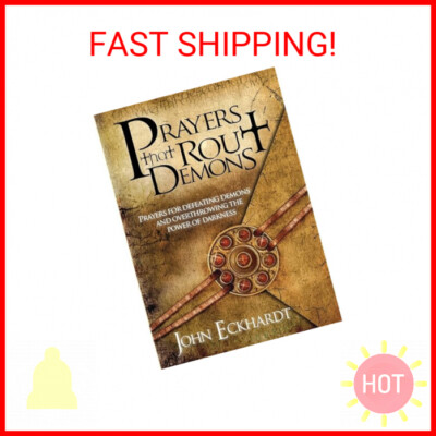 Prayers That Rout Demons: Prayers for Defeating Demons and Overthrowing ...