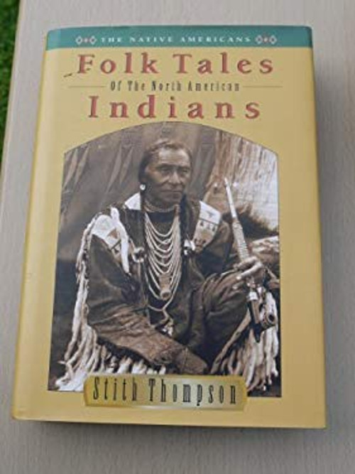 Folk Tales of the North American Indians Hardcover Stith Thompson ...
