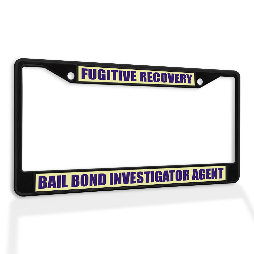 License Plate Frame Vinyl Insert Fugitive Recovery Bail Bond ...