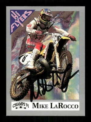 1991 Champs Hi Flyers Motocross #55 Mike LaRocco signed auto autograph ...