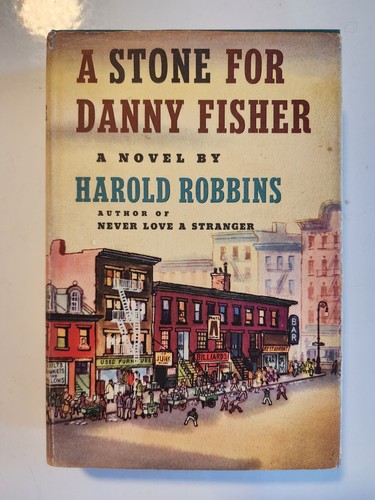 Harold Robbins A STONE FOR DANNY FISHER Signed First Edition 1952 NICE ...