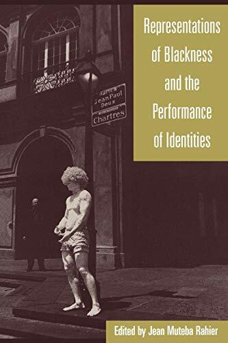 Representations of Blackness and the Performance of Identities by Jean ...