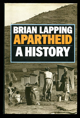 APARTHIED: A HiSTORY. Brian Lapping. HCDJ 1ST/2ND, 1987 Illustrated ...