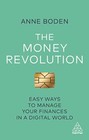 The Money Revolution: Easy Ways to Manage Your Finances in a Dig ...