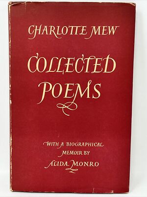 Collected Poems - Charlotte Mew 1st DJ HC 1953 Memoir Alida Monro ...
