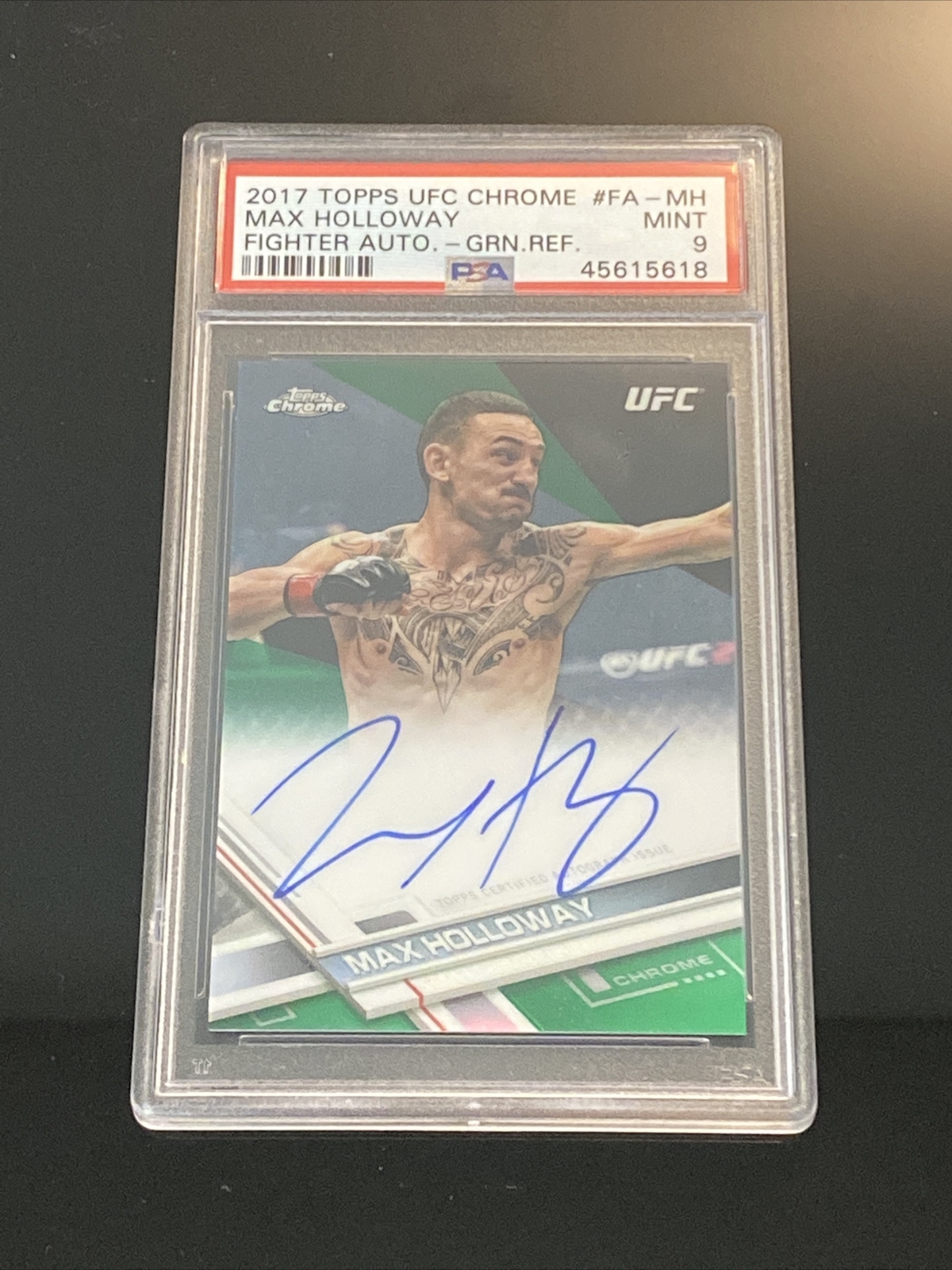 Max Holloway UFC 2017 Topps Chrome Auto on card Green Ref #’d /99. Psa ...