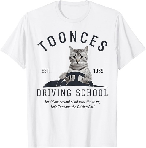 Toonces Driving School Est. 1989 - The Driving Cat T-Shirt unisex T ...