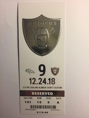 OAKLAND RAIDERS VS DENVER BRONCOS DEC 24, 2018 TICKET STUB-LAST GAME AT ...