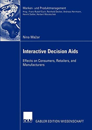 Interactive Decision Aids : Effects on Consumers, Retailers, and ...
