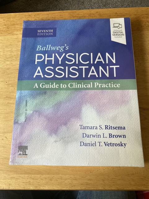 Ballweg's Physician Assistant: a Guide to Clinical Practice by Darwin L ...