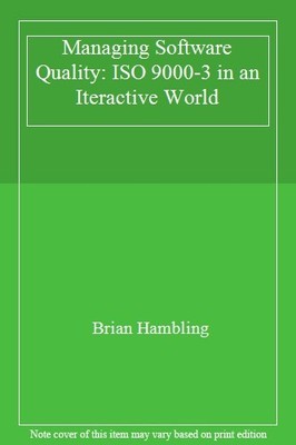 Managing Software Quality: ISO 9000-3 in an Iteractive World,Bri ...