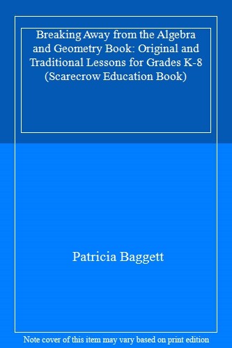 Breaking Away from the Algebra and Geometry Book: Original and Traditional Le-, 9780810840485| eBay