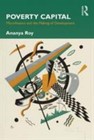 Poverty Capital : Microfinance and the Making of Development, Paperback ...