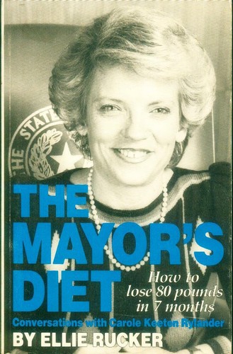 Book The Mayor's Diet Carol Keeton Rylander Austin Texas Mayor 1985 1st ...