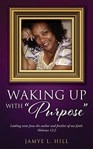 Jayme L Hill Waking up with "Purpose" (Taschenbuch) 9781662830365 | eBay.de