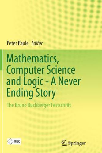 Mathematics, Computer Science and Logic - a Never Ending Story : The ...