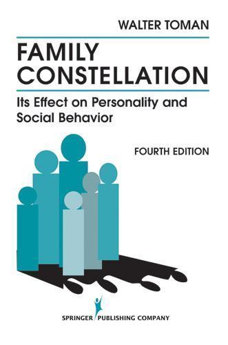 Family Constellation : Its Effects on Personality and Social Behavior ...