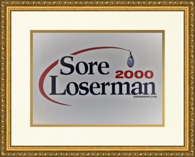 Al Gore ,Joseph Lieberman, Sore Looserman 2000 Campaign Poster Framed ...