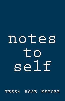 Notes to Self by tessa keyser (2017, Trade Paperback) for sale online ...