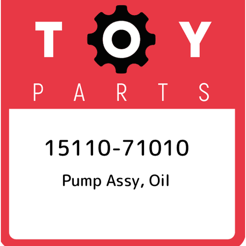 15110-71010 Toyota Pump assy, oil 1511071010, New Genuine OEM Part | eBay