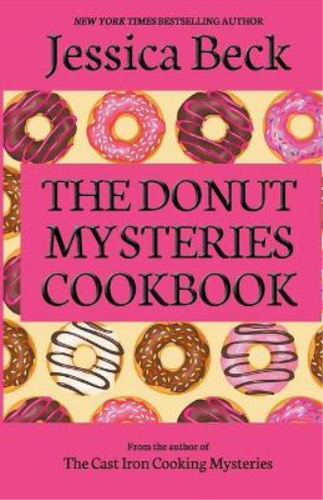 Beck, Jessica The Donut Mysteries Cookbook Book NEUF 9798201861018 | eBay