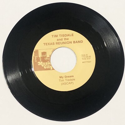 Tim Tisdale and the Texas Reunion Band My Dream Changes 45 rpm Vinyl ...