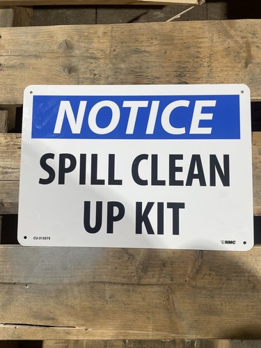 Spill Clean Up Kit Plastic Notice Sign 10x14 | eBay