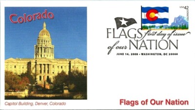COLORADO FLAGS OF OUR NATION CAPITOL BUILDING 2008 FLEETWOOD CACHET FDC ...