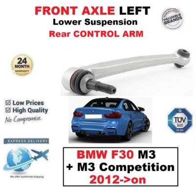 FRONT AXLE LEFT Lower Rear CONTROL ARM for BMW F30 M3 + M3 Competition ...