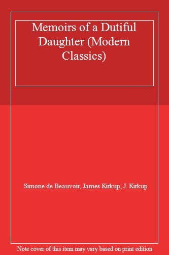 Memoirs of a Dutiful Daughter (Modern Classics) By Simone de Beauvoir ...