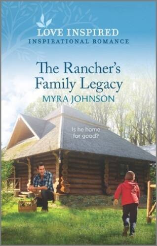 The Ranchers Family Legacy: An Uplifting Inspirational Romance (The ...