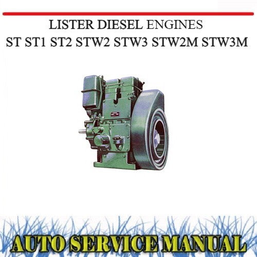 LISTER DIESEL ST ST1 ST2 STW2 STW3 STW2M STW3M ENGINE WORKSHOP REPAIR ...