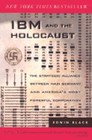 IBM and the Holocaust: The Strategic Alliance Between Nazi Germany and ...